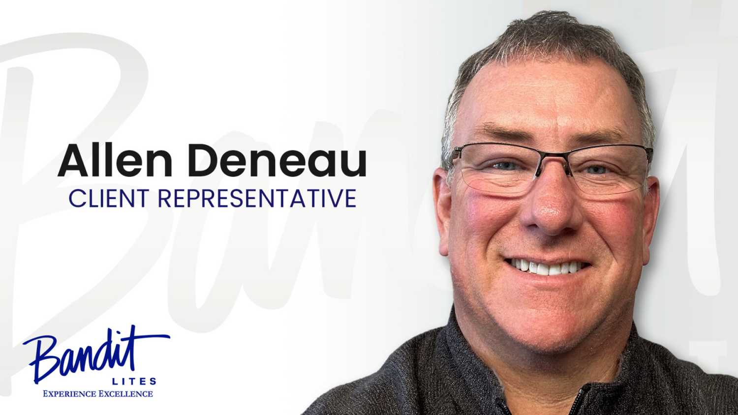 Allen Deneau joins Bandit Lites - LSi Online